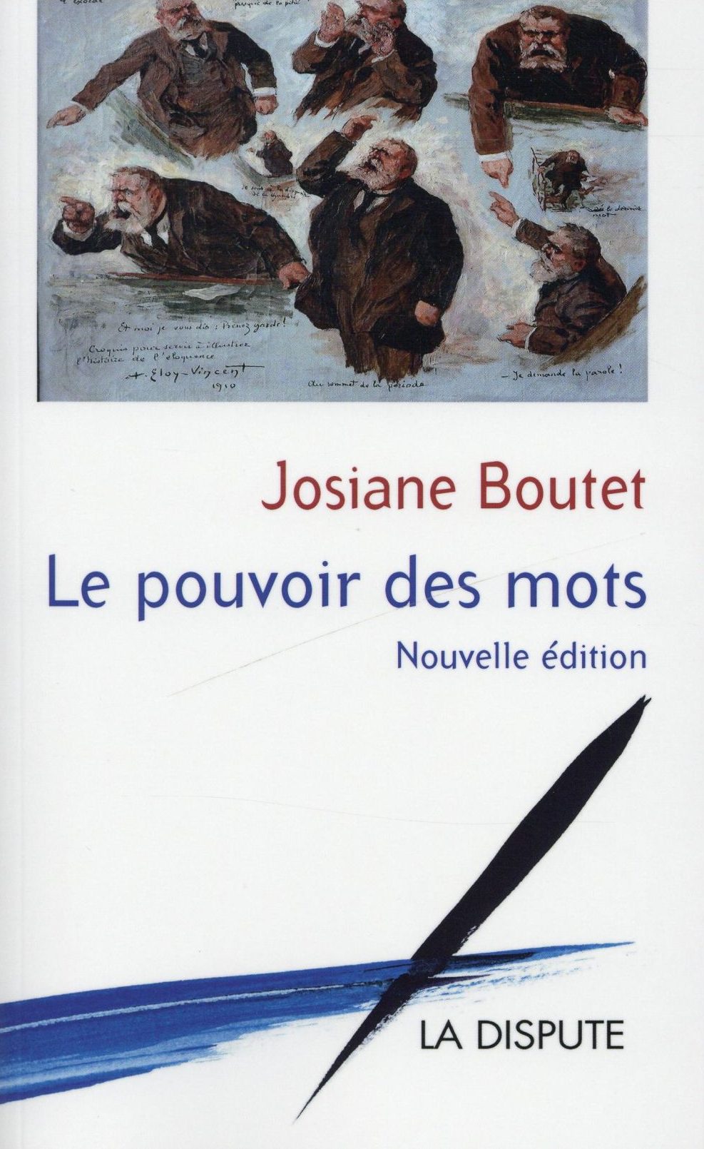 Le Pouvoir des mots – LA DISPUTE
