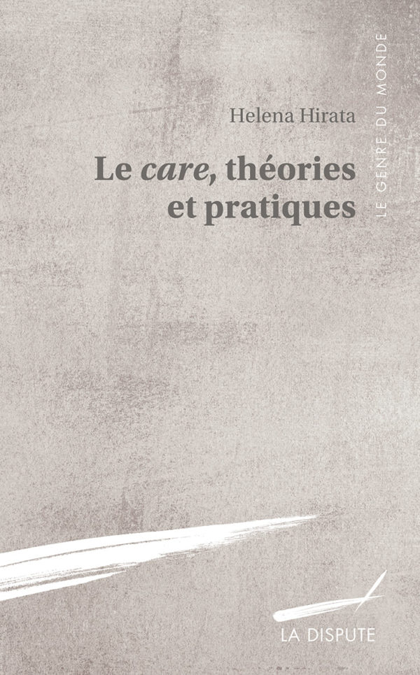 Le care, théories et pratiques – LA DISPUTE